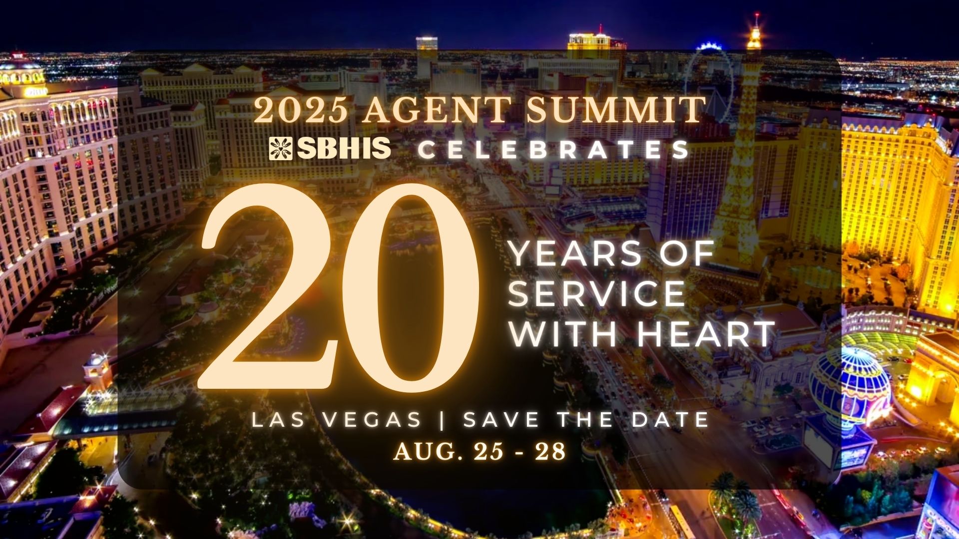 2025 Agent Summit - Las Vegas - SBHIS Insurance Services